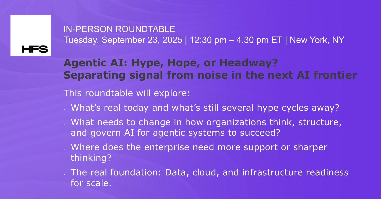 Hfs Roundtable Agentic Ai Hype Hope Or Headway Separating Signal