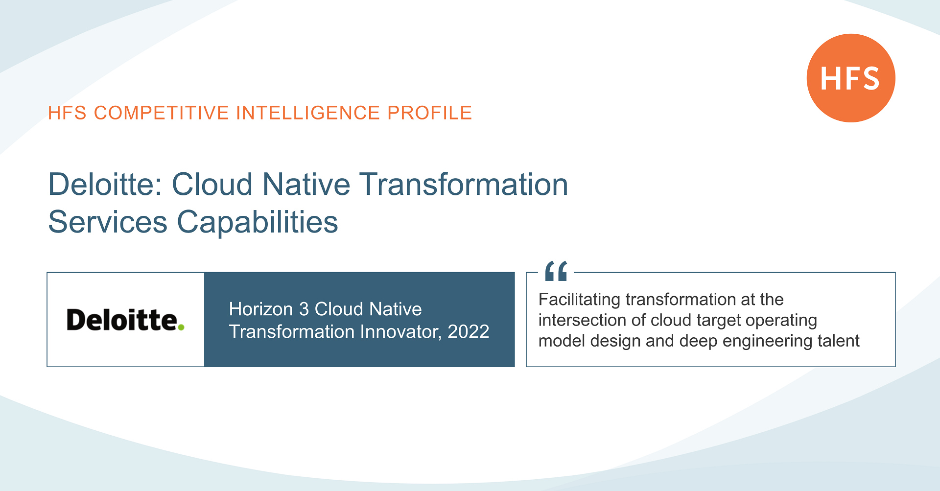 Deloitte: Cloud Native Transformation Services Capabilities, 2022 - HFS ...