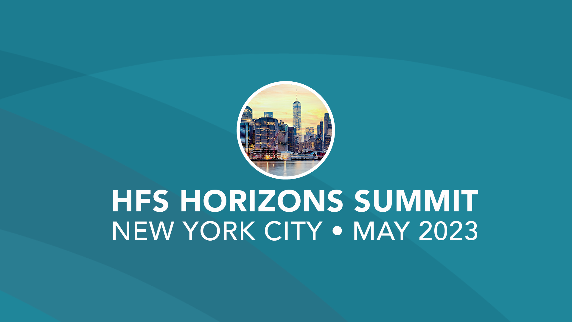 HFS Horizons Summit-New York City - HFS Research