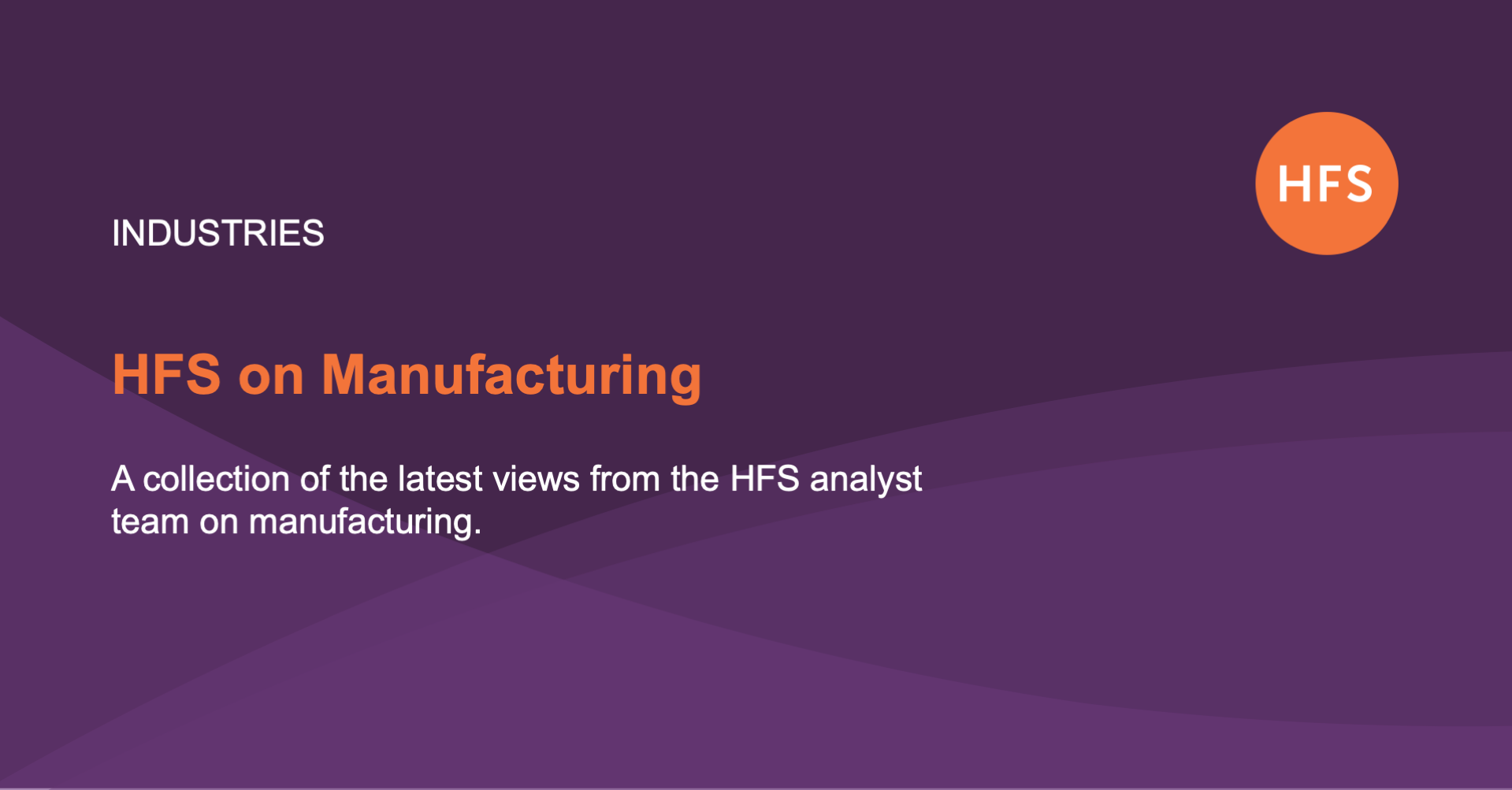 Manufacturing - HFS Research