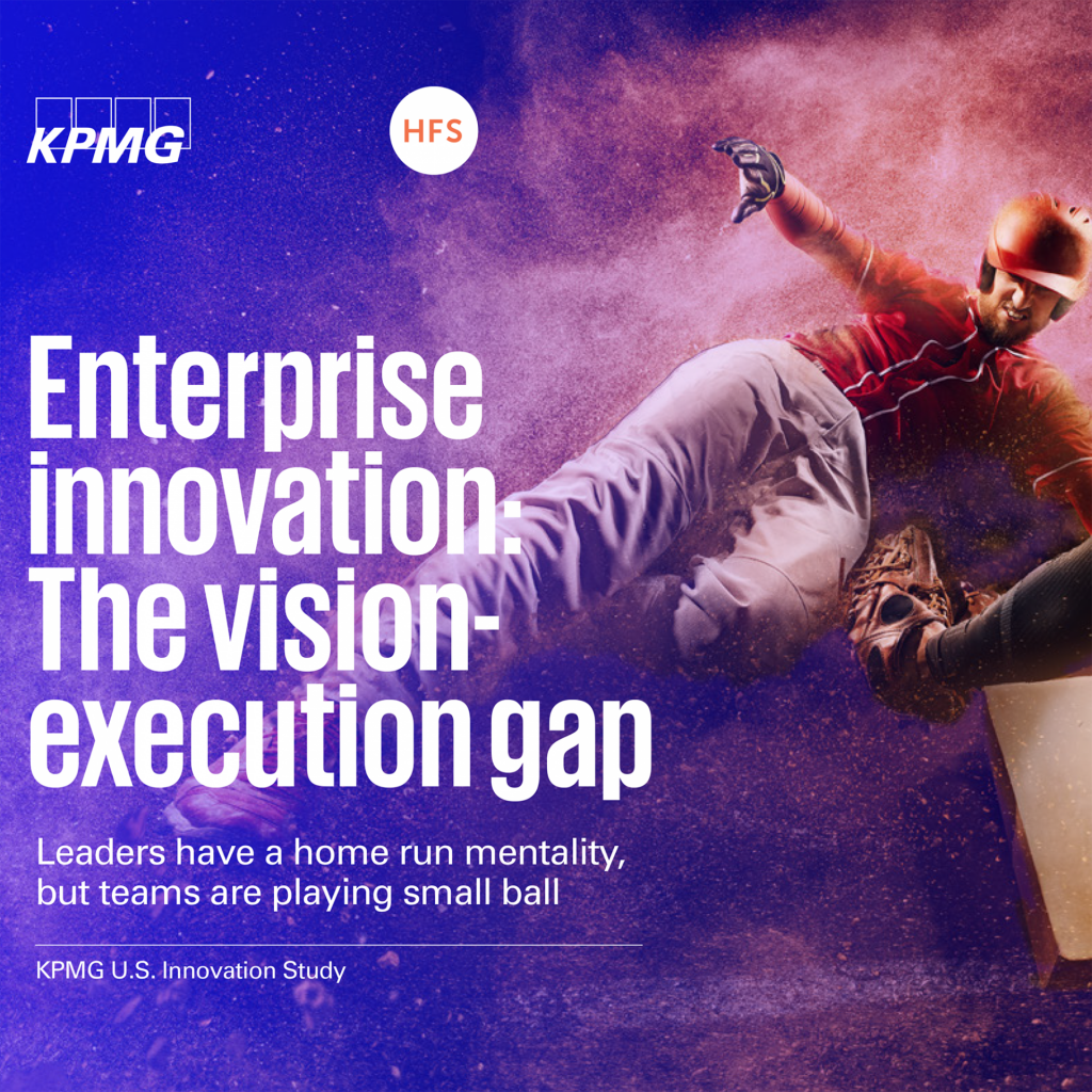 Enterprise Innovation The Vision Execution Gap Hfs Research