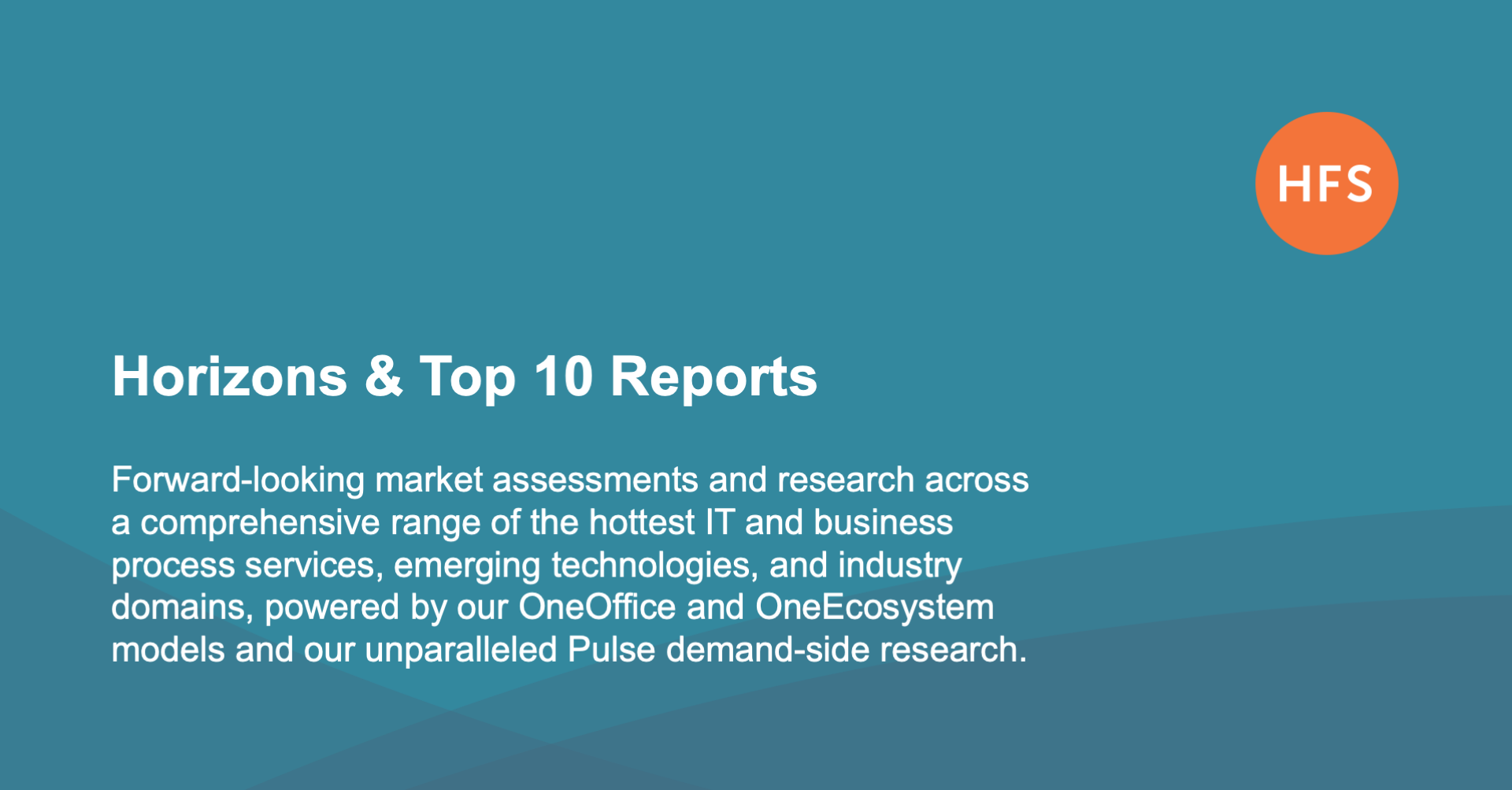 Horizons & Top 10 Reports - HFS Research