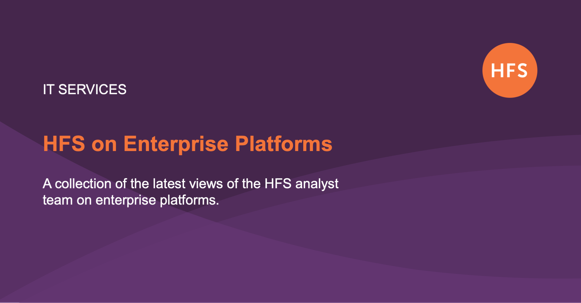 Enterprise Platforms - HFS Research